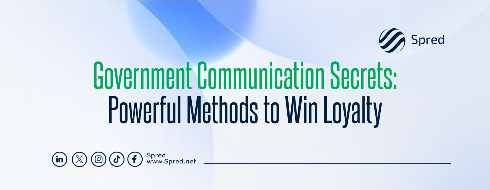 Government Communication Secrets: Powerful Methods to Win Loyalty